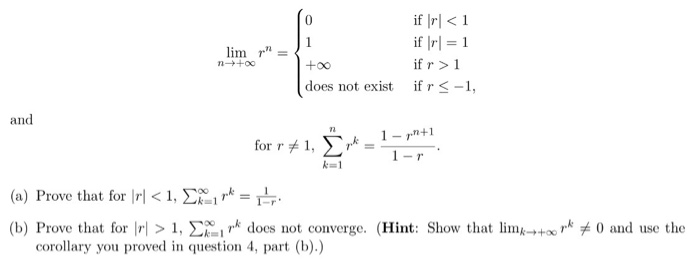 Solved lim n rightarrow + infinity r^n = {0 if|r|