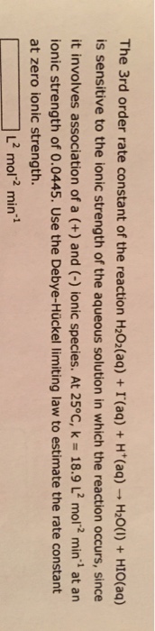 Solved The 3rd order rate constant of the reaction H2O2(aq) | Chegg.com