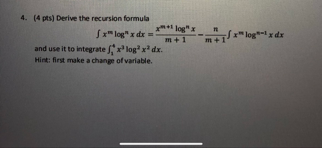 Solved 4. (4 pts) Derive the recursion formula x"n+1 log"r | Chegg.com