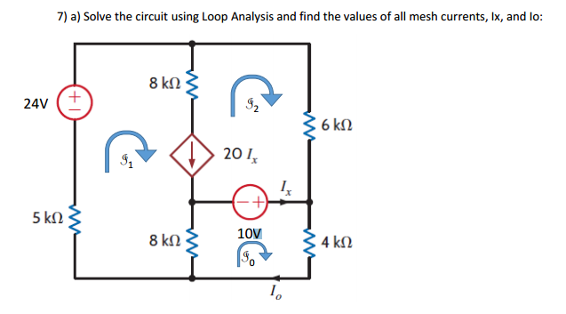 Solved a. Solve the circuit using Loop Analysis and find the | Chegg.com