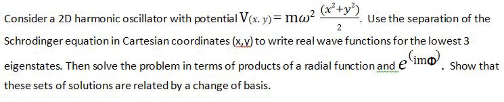 Consider a 2D harmonic oscillator with potential V(x, | Chegg.com