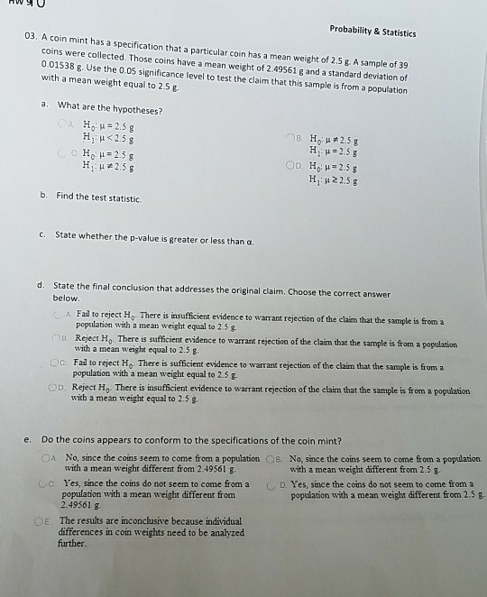 Solved Probability &Statistics 03. A coin mint has a | Chegg.com