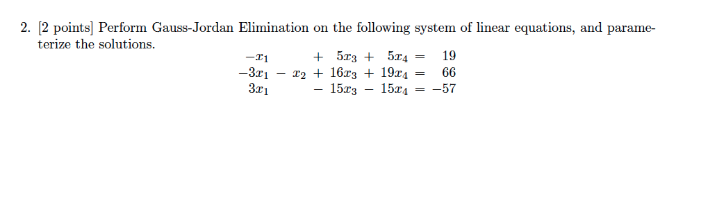 Solved Perform Gauss-Jordan Elimination on the following | Chegg.com