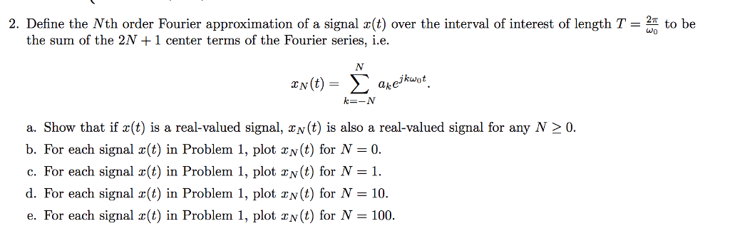 Solved Define the Nth order Fourier approximation of a | Chegg.com