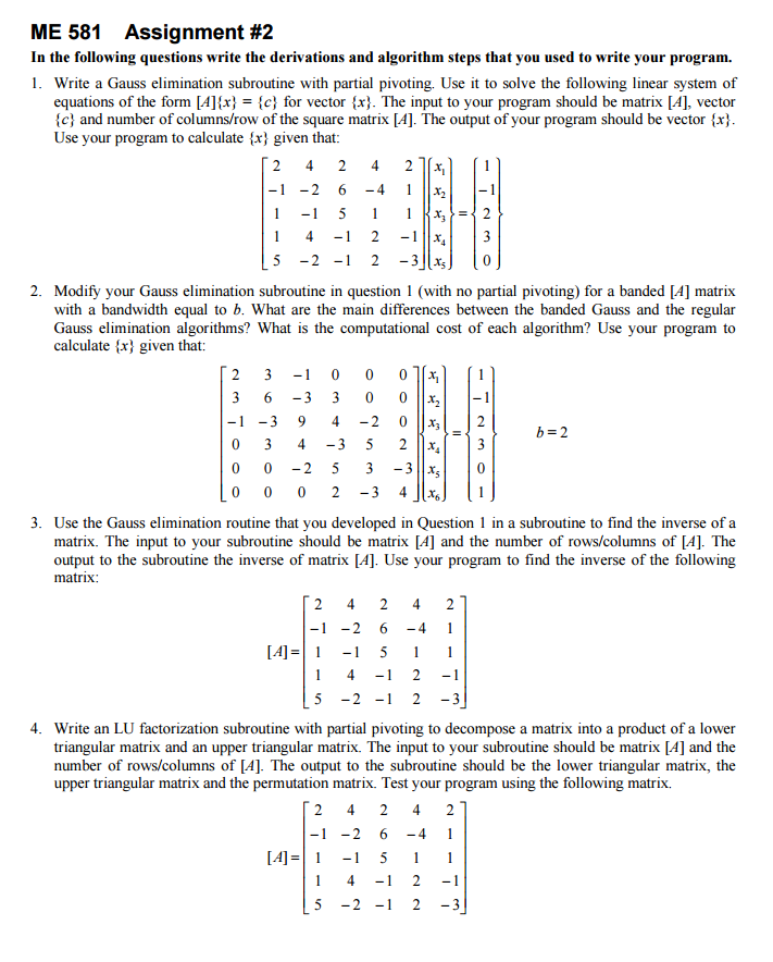 Solved ME 581 Assignment #2 In the following questions write | Chegg.com