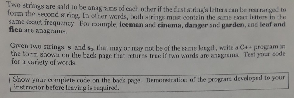 Solved Tw o strings are said to be anagrams of each other if | Chegg.com