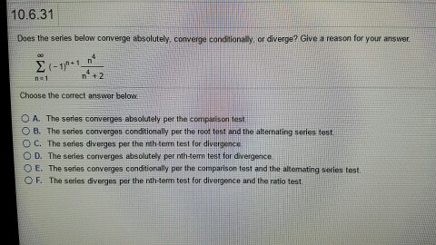 Solved 10.6.31 Does the series below converge absolutely, | Chegg.com