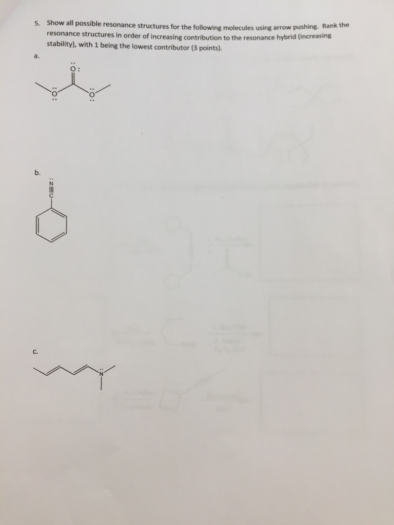 Solved Show all possible resonance structures for the | Chegg.com