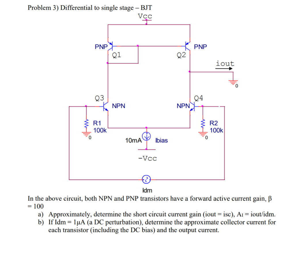 Solved Problem 3) Differential to single stage - BJT Vcc PNP | Chegg.com