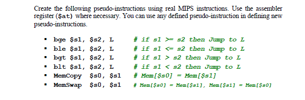 Solved Create the following pseudo-instructions using real | Chegg.com Solved Create the following pseudo-instructions using real | Chegg.com
