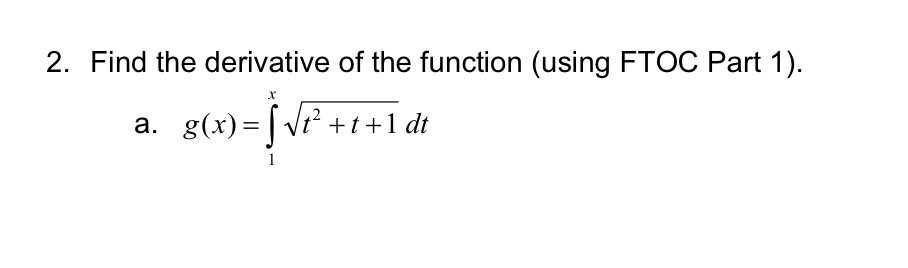 Solved Find the derivative of the function (using FTOC Part | Chegg.com