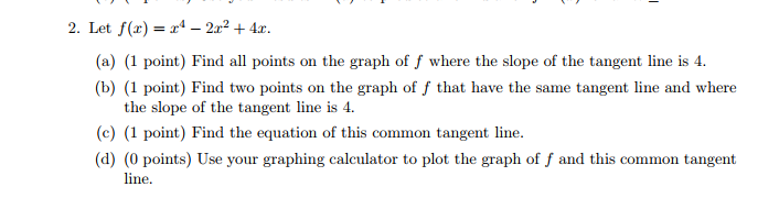 Solved 2. Let f(x)--2x2 + 4x. (a) (1 point) Find all points | Chegg.com