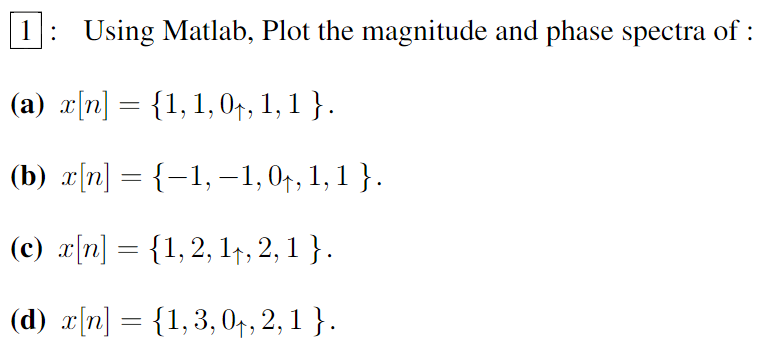 Solved 1 Using Matlab Plot The Magnitude And Phase Spectra 6686