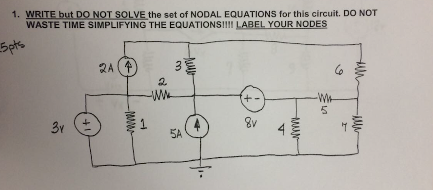 Solved 1. WRITE but DO NOT SOLVE the set of NODAL EQUATIONS | Chegg.com