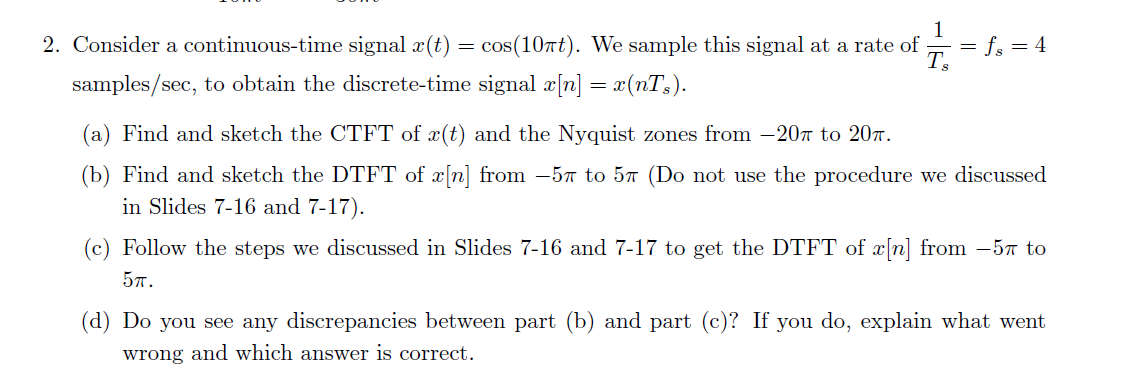 Consider a continuous-time signal x(t) = cos(10pi t). | Chegg.com