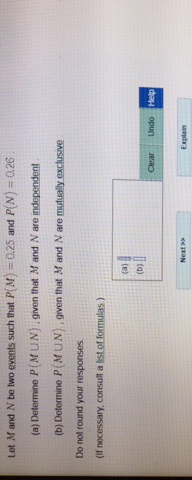 Solved Let M and N be two events such that P(M) = 0.25 and | Chegg.com