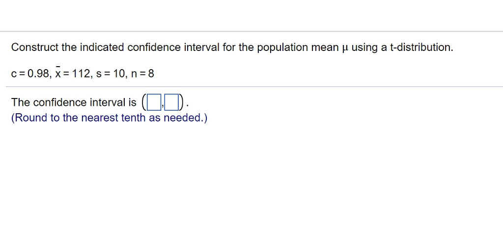 Solved Construct The Indicated Confidence Interval For The