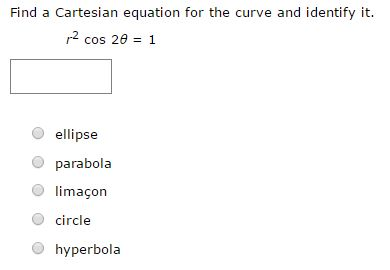 Solved Find a Cartesian equation for the curve and identify | Chegg.com