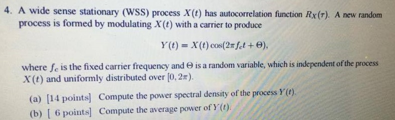 Solved A wide sense stationary (WSS) process X(t) has | Chegg.com
