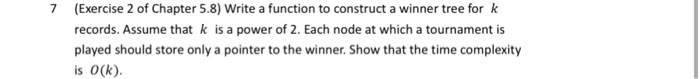 Solved Write a function to construct a winner tree for k | Chegg.com