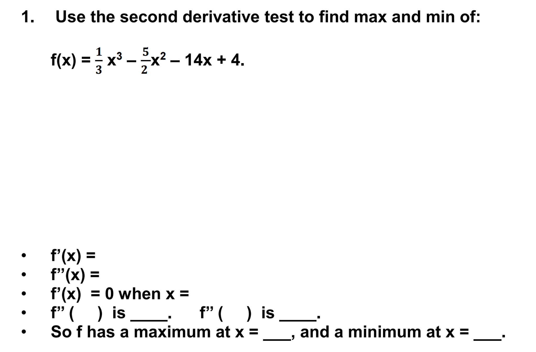 Solved Use The Second Derivative Test To Find Max And Min Chegg