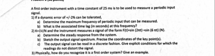 Solved A first order instrument with a time constant of 25 | Chegg.com