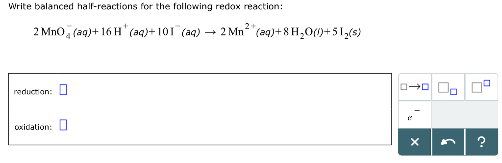 Solved Write balanced half-reactions for the following redox | Chegg.com