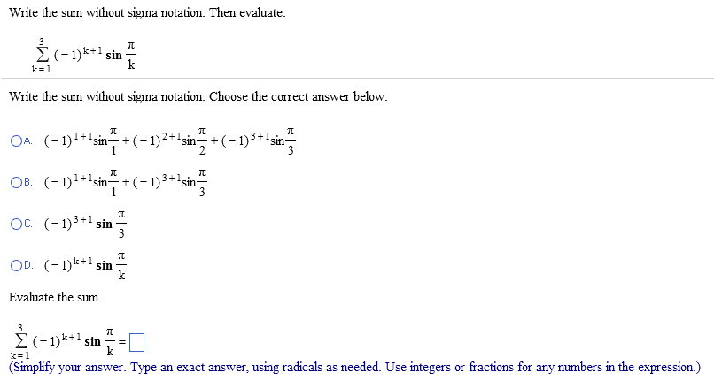 Solved Write the sum without sigma notation. Then evaluate. | Chegg.com