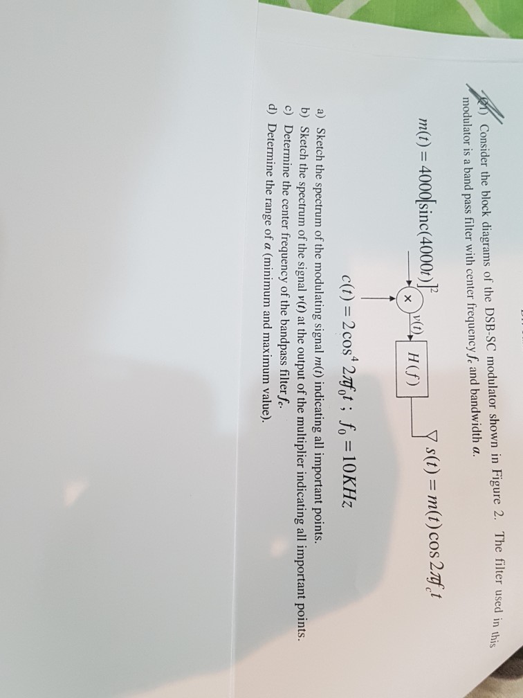 Solved )Consider the block diagrams of the DSB-SC modulator | Chegg.com