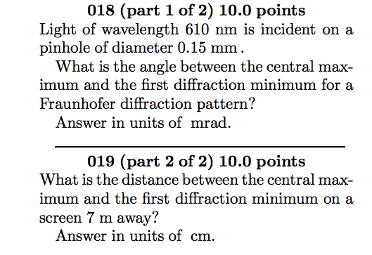 Solved Light of wavelength 610 nm is incident on a pinhole | Chegg.com