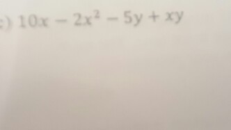 Solved 10x - 2x^2 - 5y + xy | Chegg.com