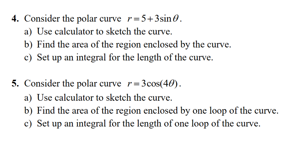 Solved Consider the polar curve r = 5 + 3 sin theta. a) Use | Chegg.com