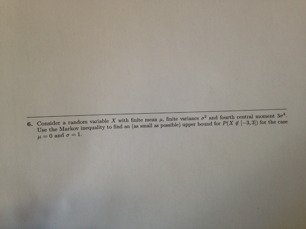Solved 6. Consider a random variable X with finite mean μ, | Chegg.com