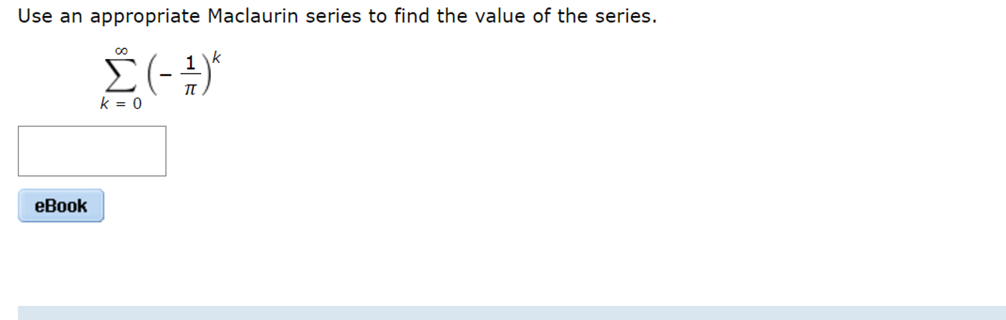Solved Use an appropriate Maclaurin series to find the value | Chegg.com