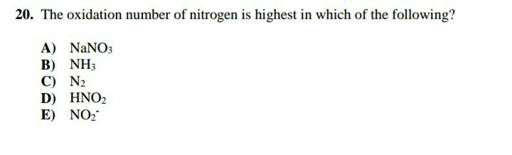 Solved 20. The oxidation number of nitrogen is highest in | Chegg.com