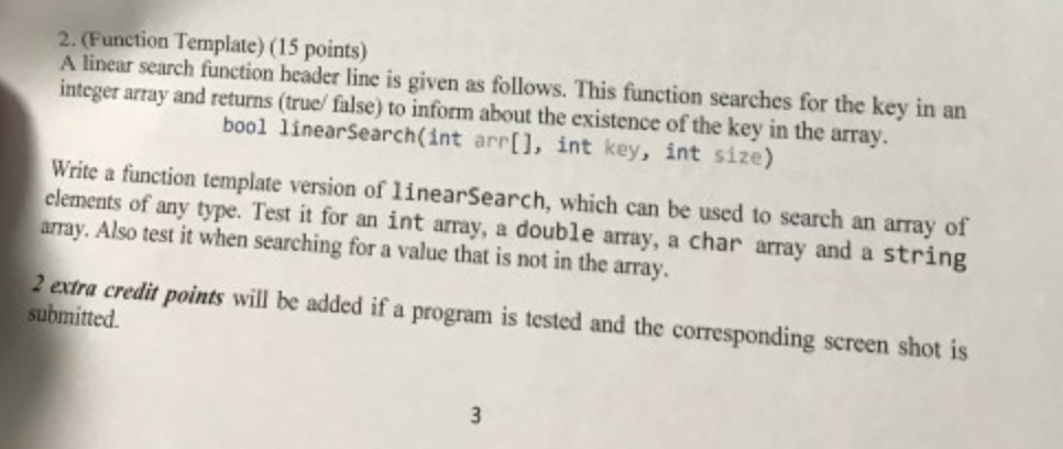 Solved 2. (Function Template) (15 points) A linear search | Chegg.com