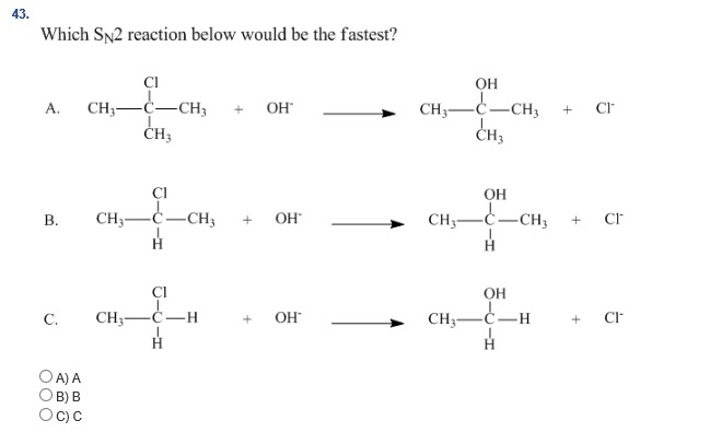 Solved Which SN2 reaction below would be the fastest? | Chegg.com