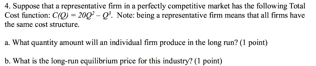 Solved Suppose that a representative firm in a perfectly | Chegg.com