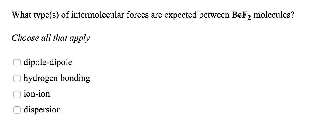 Solved What type(s) of intermolecular forces are expected | Chegg.com