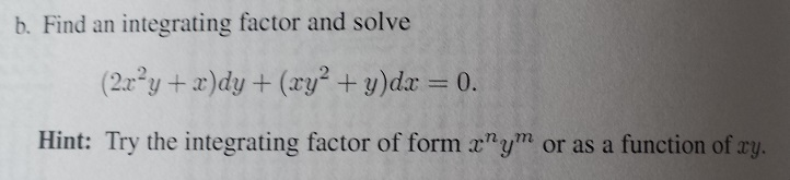 Solved Find an integrating factor and solve (2x^y - x)dy + | Chegg.com