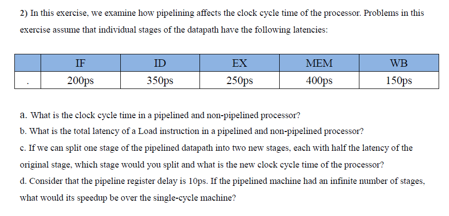 Solved 2) In this exercise, we examine how pipelining | Chegg.com