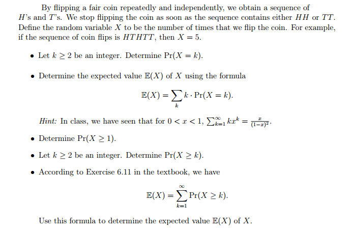 By flipping a fair coin repeatedly and independently, | Chegg.com