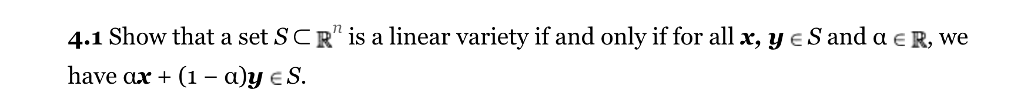 Solved Show that a set S Subset R^n is a linear variety if | Chegg.com