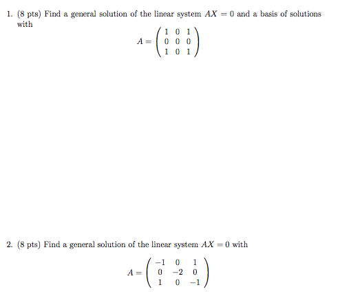Solved Find a general solution of the linear system AX = 0 | Chegg.com