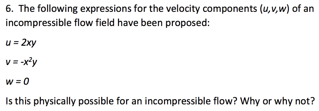Solved 6. The following expressions for the velocity | Chegg.com