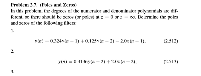 Solved Problem 2.7. (Poles and Zeros) In this problem, the | Chegg.com