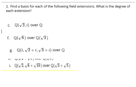 Solved 2. Find a basis for each of the following field | Chegg.com