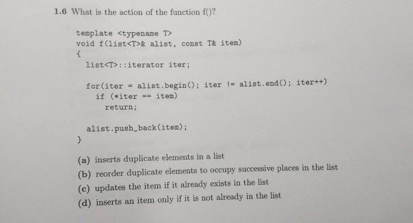Solved 1.6 What is the action of the function f()? template | Chegg.com