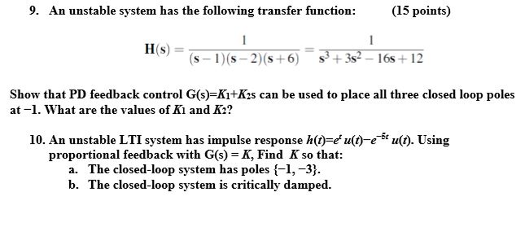 Solved An unstable system has the following transfer | Chegg.com