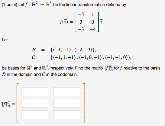 Solved (1 point) Let f R2 R3 be the linear transformation | Chegg.com